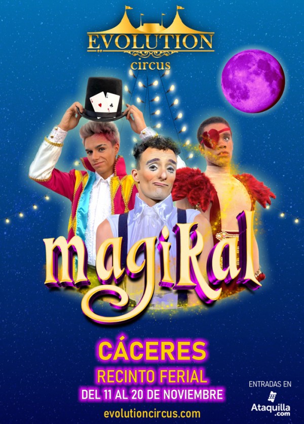 Entradas para Magikal de Evolution Circus en Cáceres | La Descontadora ...